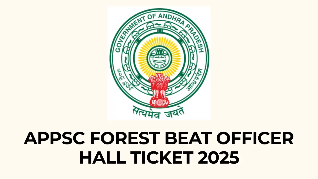 APPSC Forest Beat Officer Hall Ticket 2025 Out – Download Admit Card ...