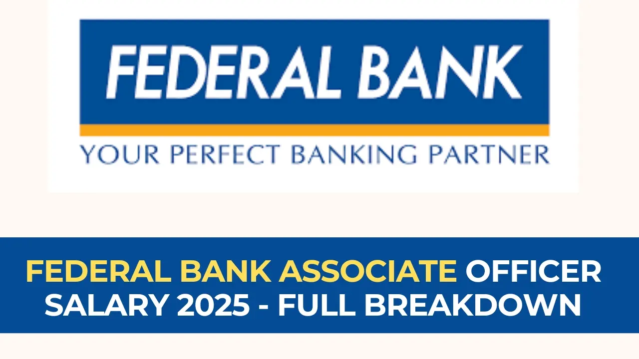 Federal Bank Associate Officer Salary 2025: In-Hand Pay, Benefits ...