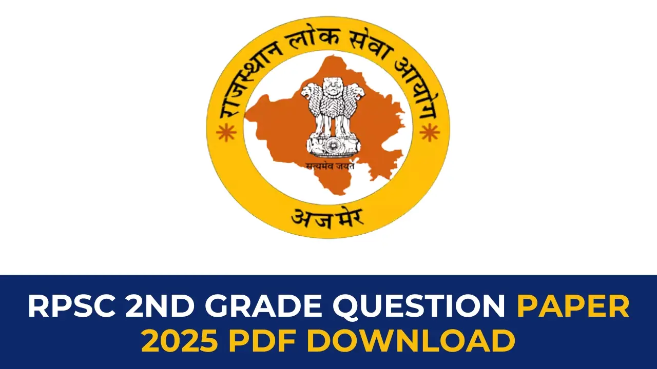RPSC 2nd Grade Question Paper 2025 PDF Download: Exam Pattern, Schedule ...